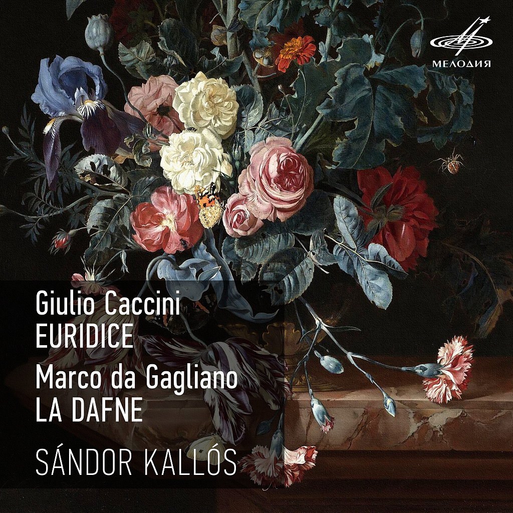 Giulio Caccini: Euridice — Marco da Gagliano: La Dafne